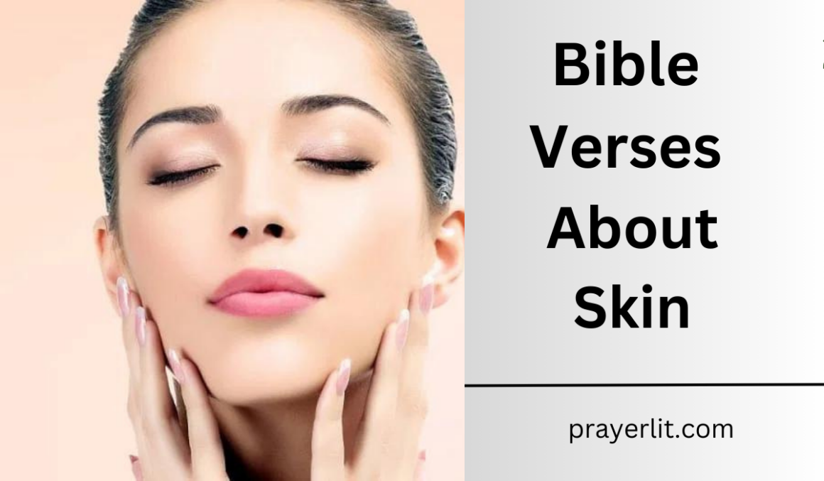 30 Most Beautiful Bible Verses About Skin (2025) - PrayerLit