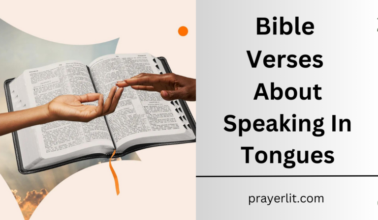 30 Beautiful Bible Verses About Speaking In Tongues (2025) - PrayerLit