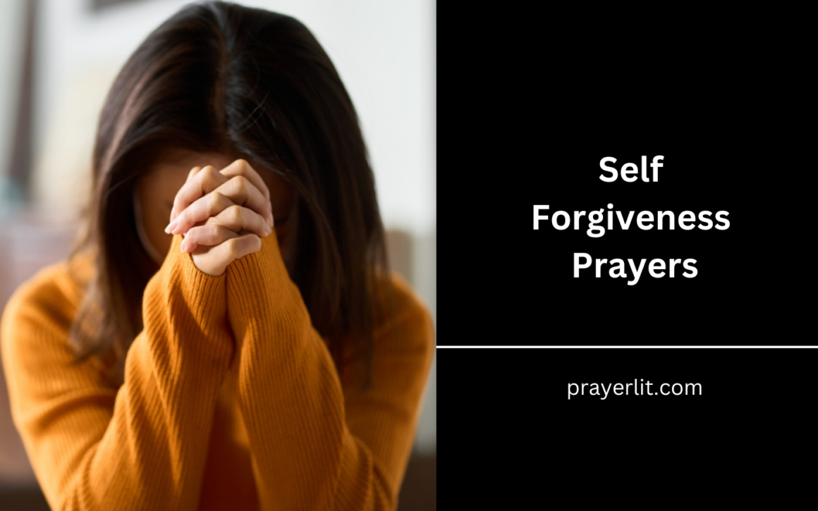 28 Powerful Self Forgiveness Prayers (2025) - PrayerLit