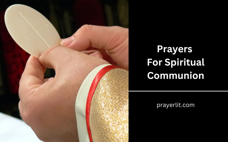 30 Amazing Prayers For Spiritual Communion (2025) - PrayerLit