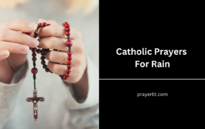 30 Effective Catholic Prayers For Rain (2026) - PrayerLit