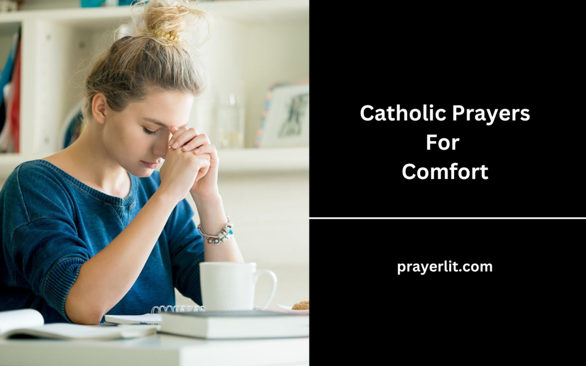 30 Efficient Catholic Prayers For Comfort (2026) - PrayerLit