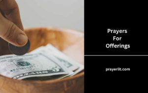 33 Amazing Prayers For Offerings (2025) - PrayerLit