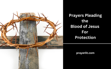 33 Powerful Prayers Pleading the Blood of Jesus For Protection (2026 ...