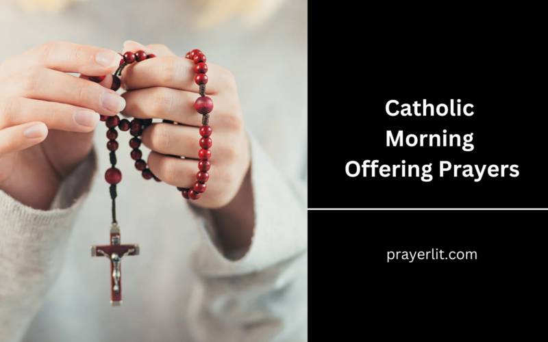 35 Amazing Catholic Morning Offering Prayers (2025) - PrayerLit