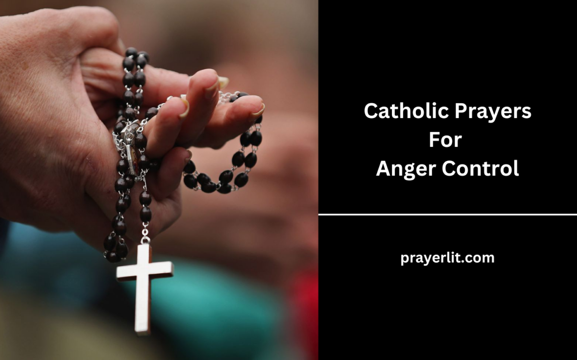 35 Efficient Catholic Prayers For Anger Control (2026) - PrayerLit