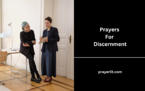 35 Efficient Prayers For Discernment (2025) - PrayerLit