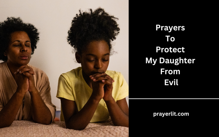 35 Powerful Prayers to Protect My Daughter From Evil (2026) - PrayerLit