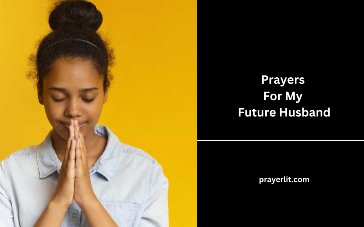 37 Most Powerful Prayers For My Future Husband (2026) - PrayerLit