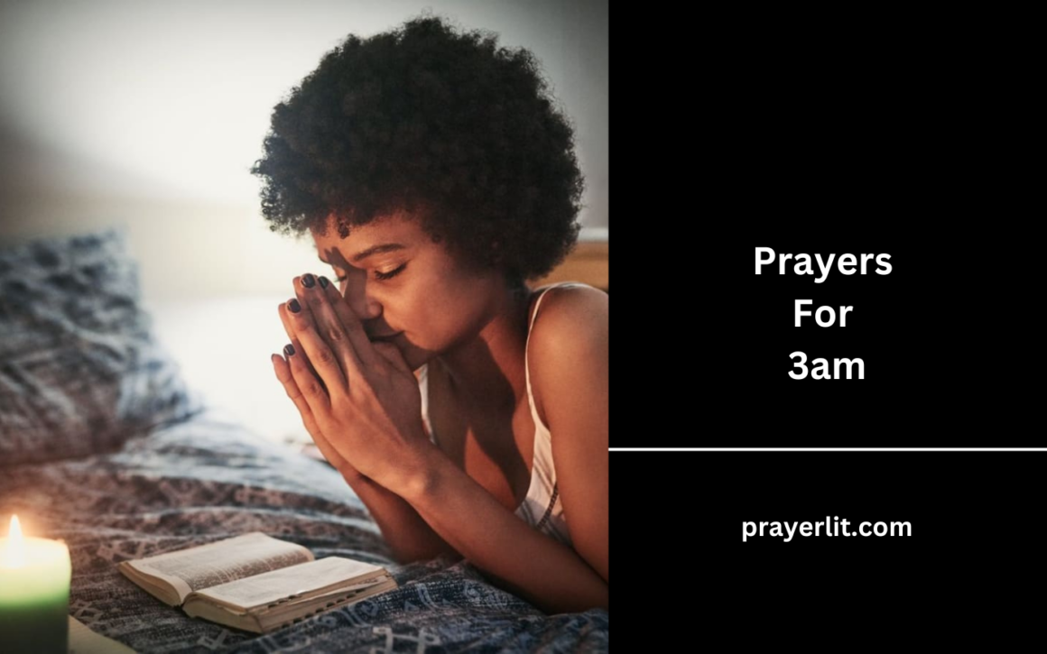 37 Powerful Prayers For 3am (2025) - PrayerLit