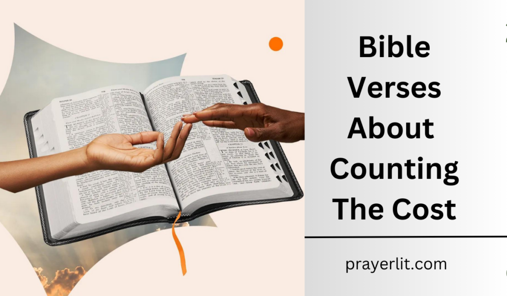 30 Powerful Bible Verses About Counting The Cost (2025) - PrayerLit