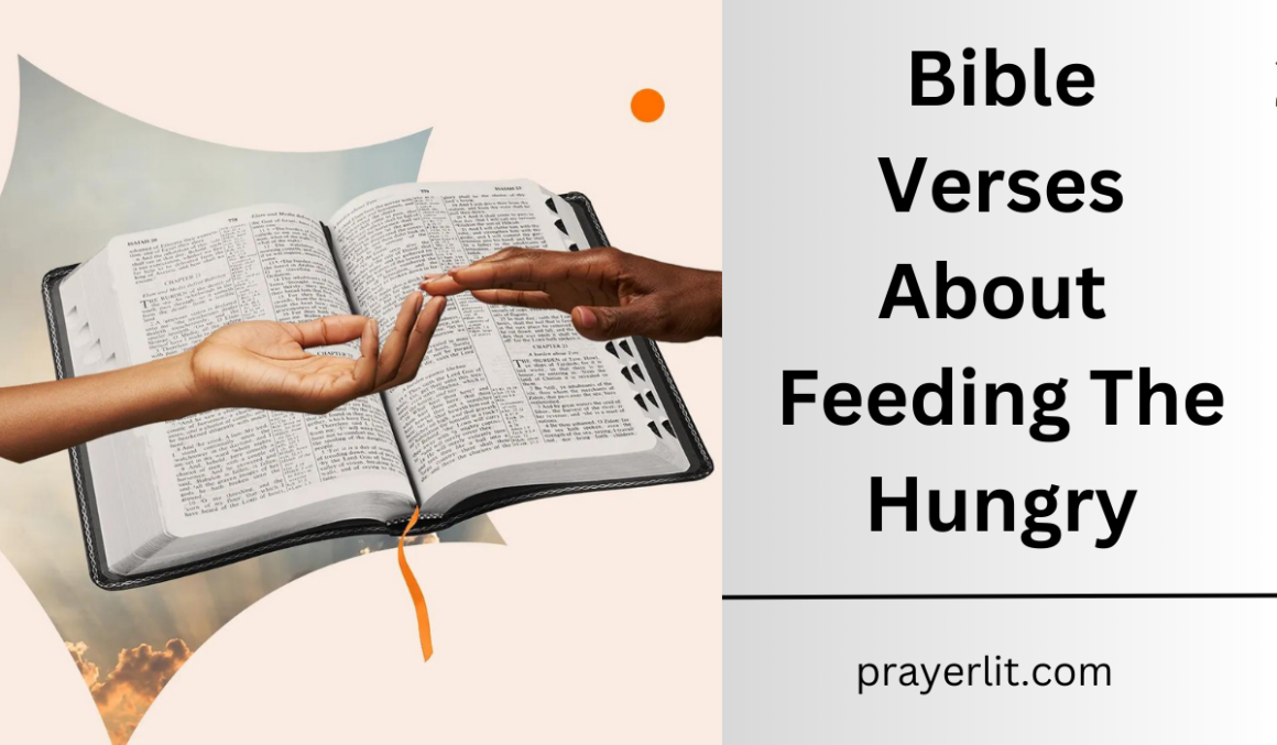 30 Powerful Bible Verses About Feeding The Hungry (2025) - PrayerLit