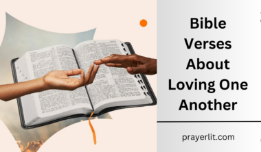 30 Most Beautiful Bible Verses About Loving One Another (2026) - PrayerLit