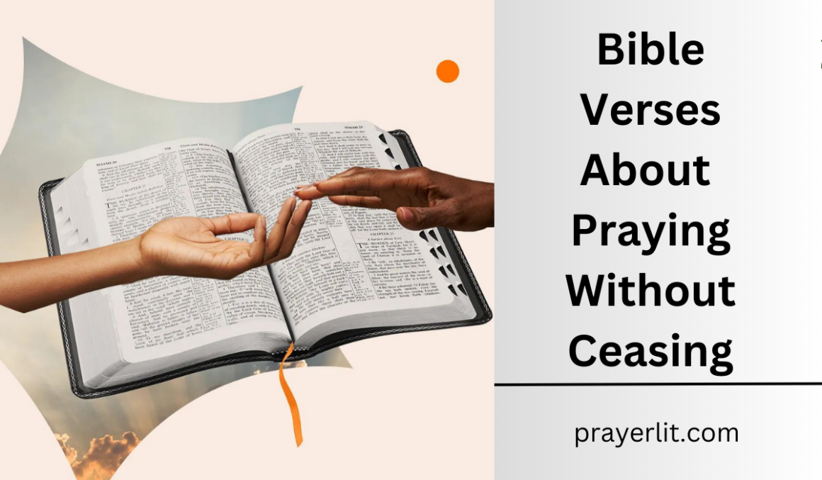 30 Powerful Bible Verses About Praying Without Ceasing (2025) - PrayerLit
