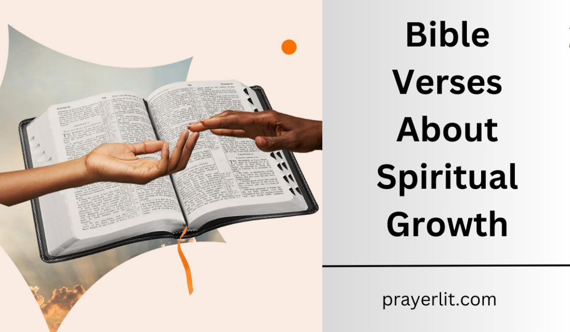 30 Inspirational Bible Verses About Spiritual Growth (2025) - PrayerLit