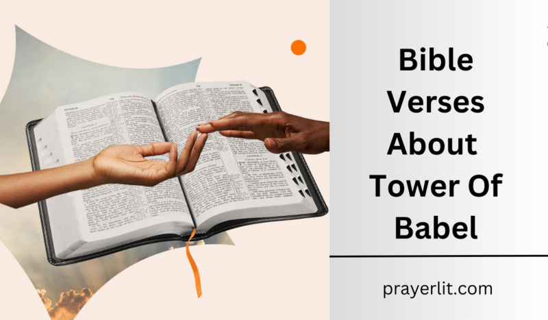 30 Powerful Bible Verses About Tower Of Babel (2025) - PrayerLit