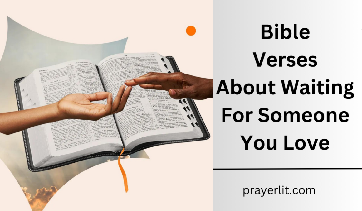 30 Beautiful Bible Verses About Waiting For Someone You Love (2025 ...