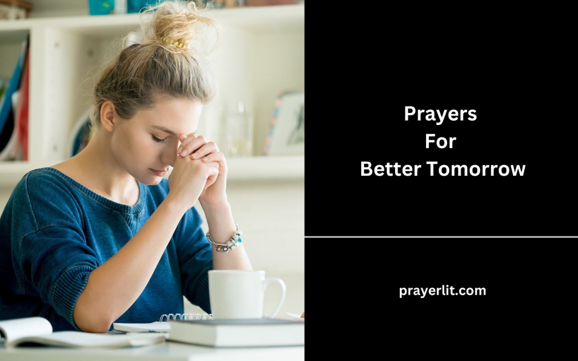 30 Amazing Prayers For Better Tomorrow (2025) - PrayerLit
