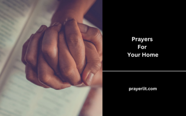 32 Amazing Prayers For Your Home (2025) - PrayerLit
