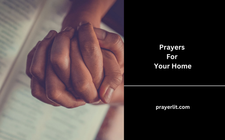 32 Amazing Prayers For Your Home (2025) - PrayerLit