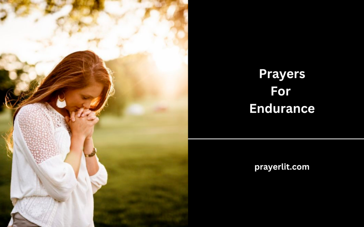 33 Effective Prayers For Endurance (2026) - PrayerLit