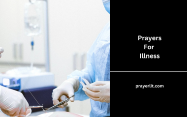 33 Effective Prayers For Illness (2025) - PrayerLit