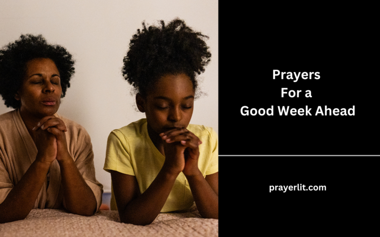 33 Effective Prayers For a Good Week Ahead (2025) - PrayerLit
