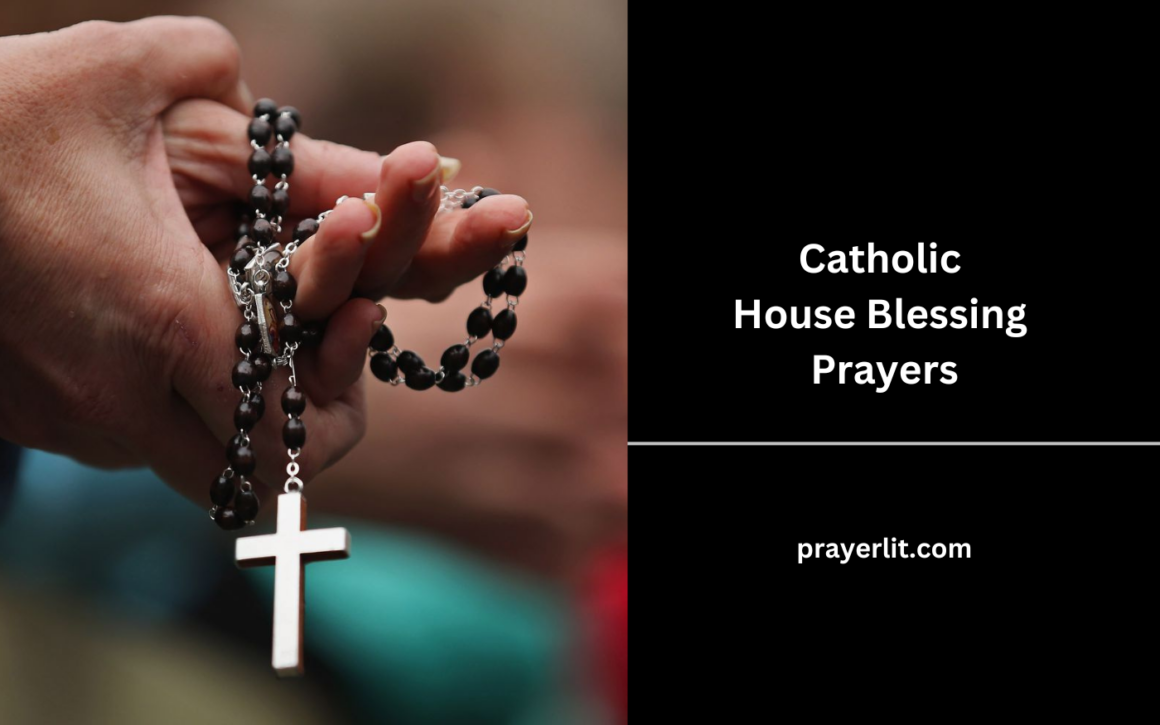 33 Efficient Catholic House Blessing Prayers (2025) - PrayerLit