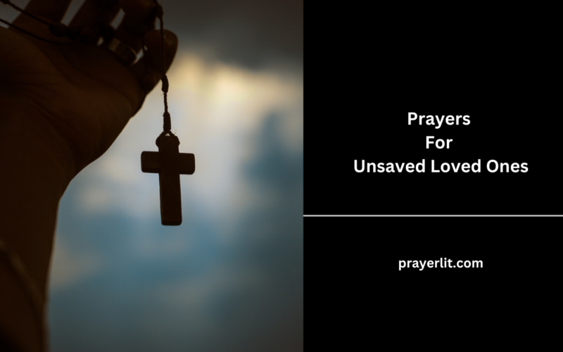 33 Efficient Prayers For Unsaved Loved Ones (2026) - PrayerLit