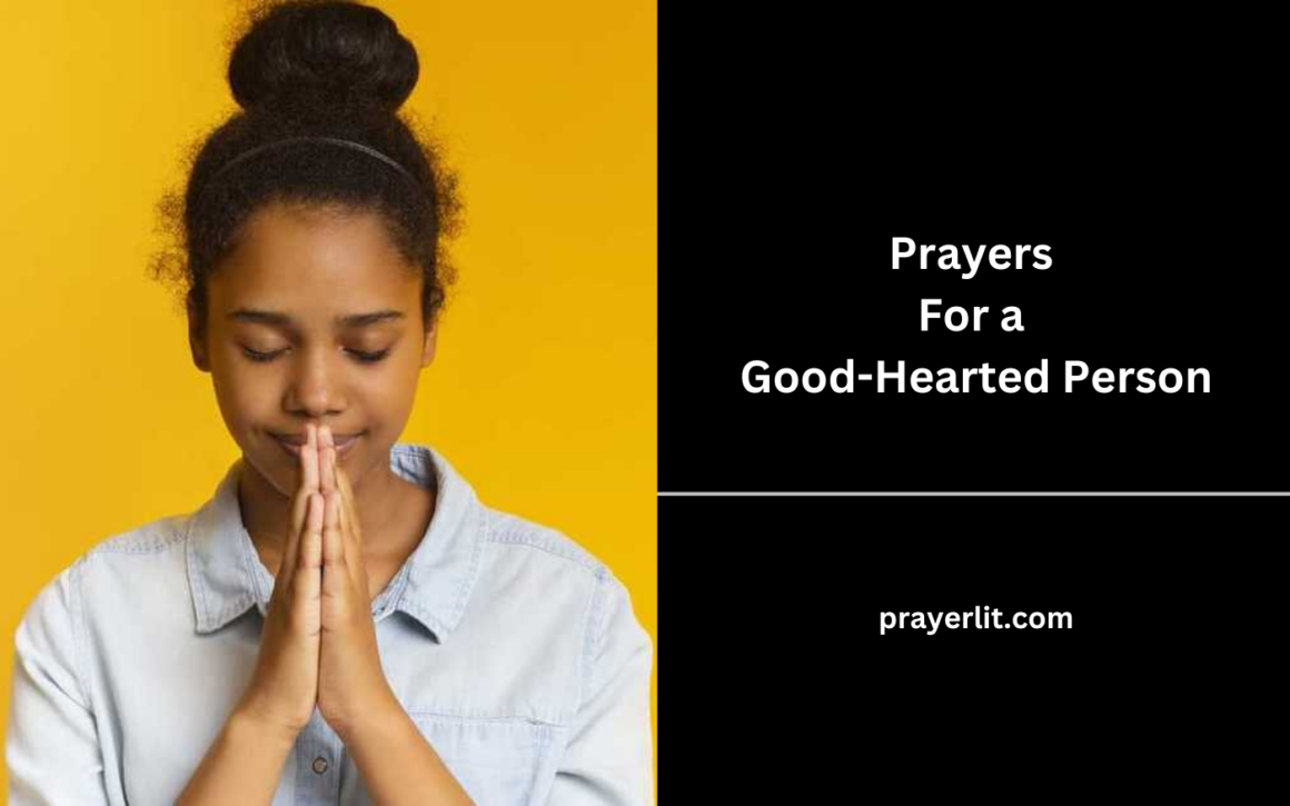 33 Efficient Prayers For a Good-Hearted Person (2026) - PrayerLit