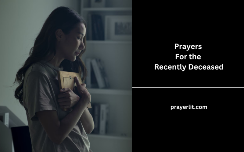 33 Efficient Prayers For the Recently Deceased (2026) - PrayerLit