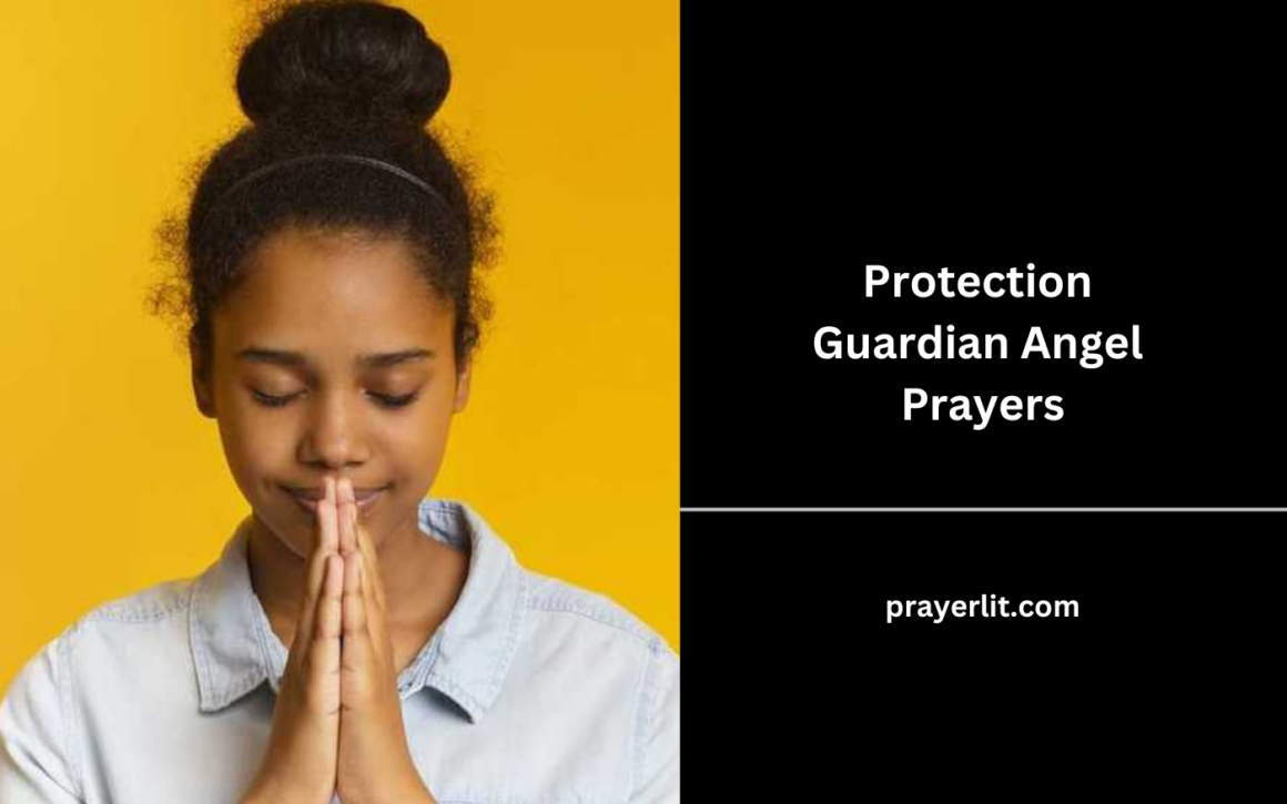 33 Most Powerful Protection Guardian Angel Prayers (2025) - PrayerLit