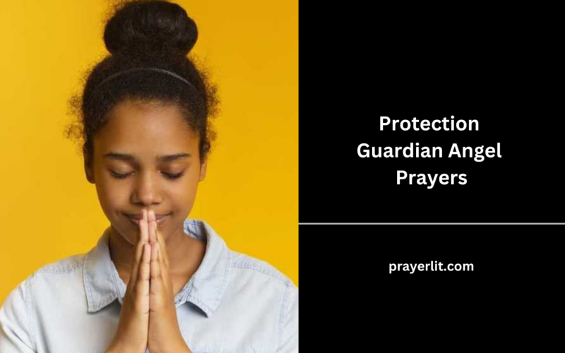 33 Most Powerful Protection Guardian Angel Prayers (2026) - PrayerLit