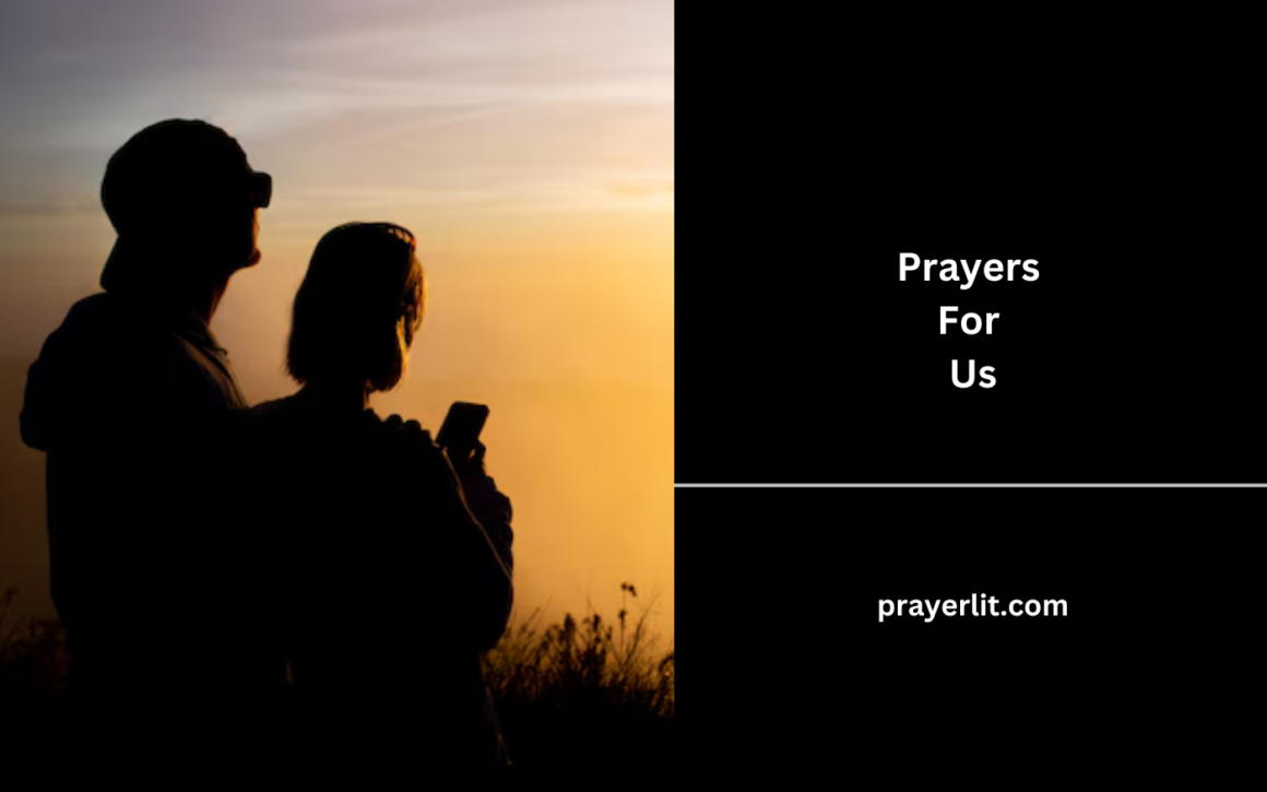 33 Powerful Prayers For Us (2026) - PrayerLit