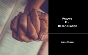34 Efficient Prayers For Reconciliation 2026 Prayerlit