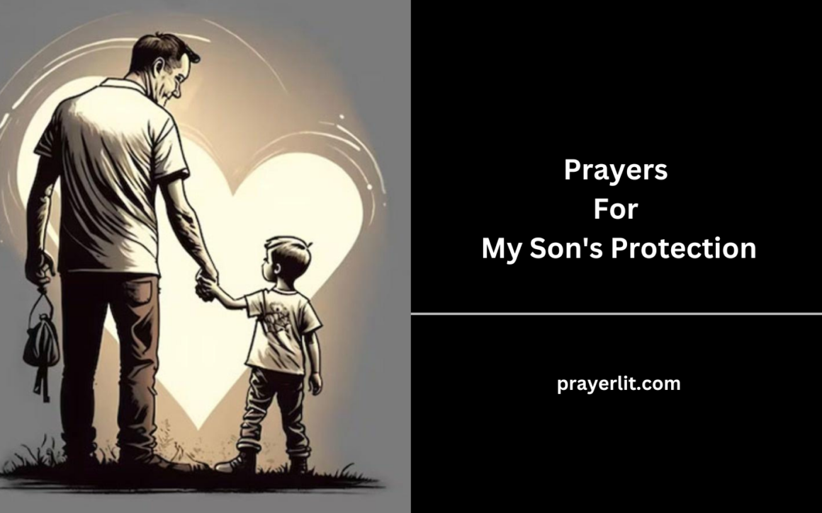 35 Effective Prayers For My Son's Protection 2026 - PrayerLit
