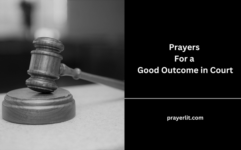 35 Effective Prayers For a Good Outcome in Court (2026) - PrayerLit