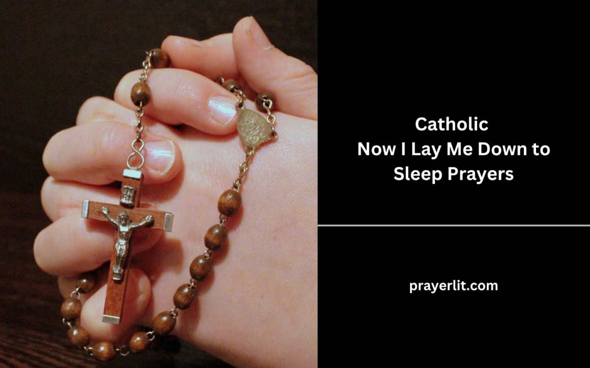 35 Powerful Catholic Now I Lay Me Down to Sleep Prayers (2025) - PrayerLit