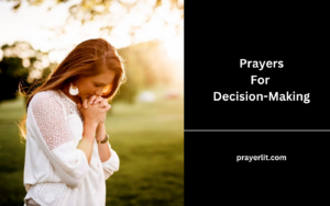 35 Powerful Prayers For Decision-Making (2025) - PrayerLit