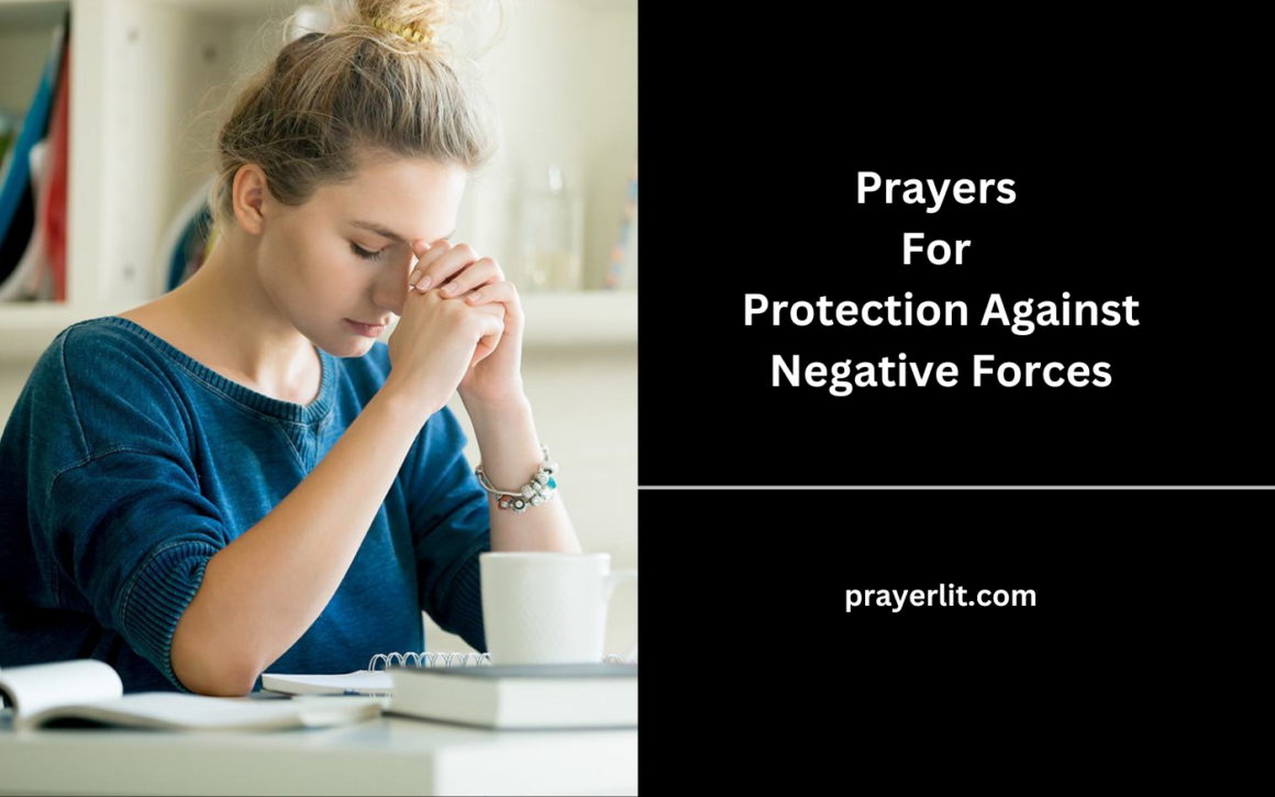 35 Powerful Prayers For Protection Against Negative Forces (2025 ...