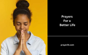 35 Powerful Prayers For a Better Life (2026) - PrayerLit