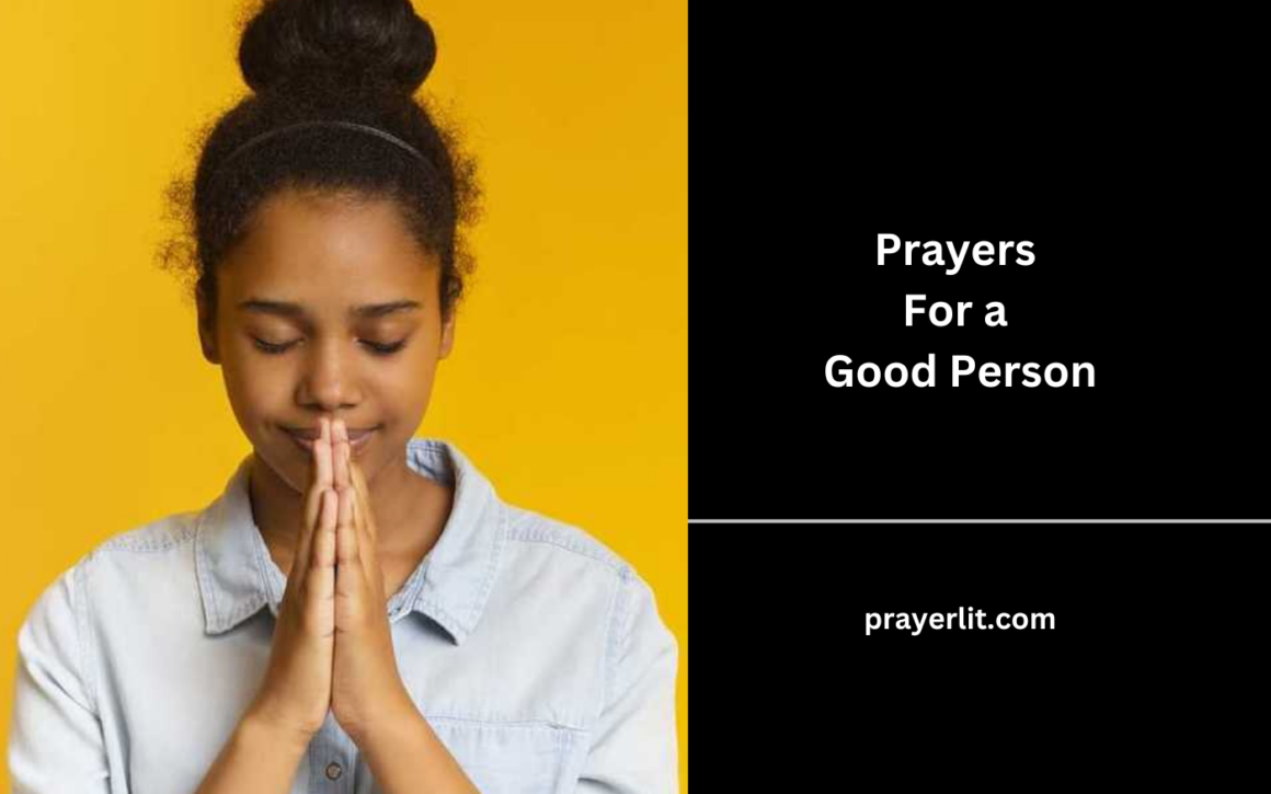 36 Amazing Prayers For a Good Person (2026) - PrayerLit