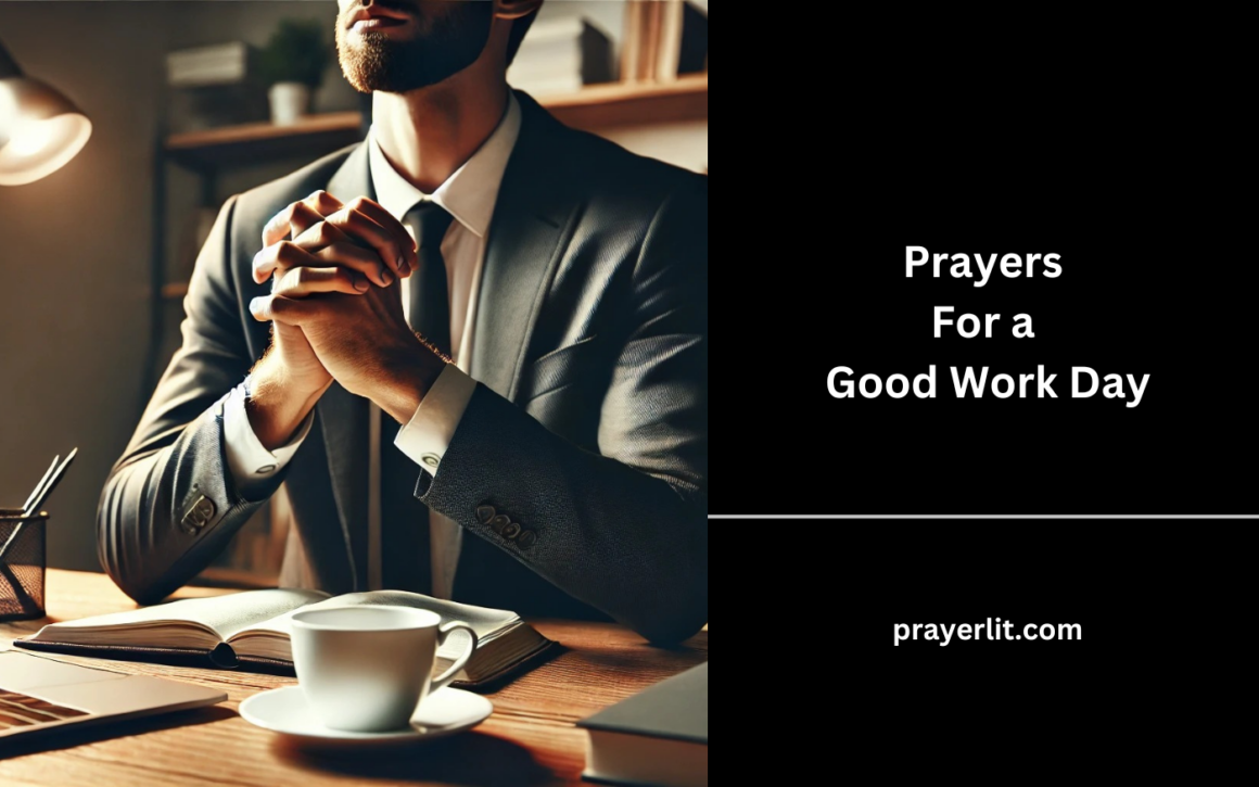 37 Amazing Prayers For a Good Work Day (2026) - PrayerLit