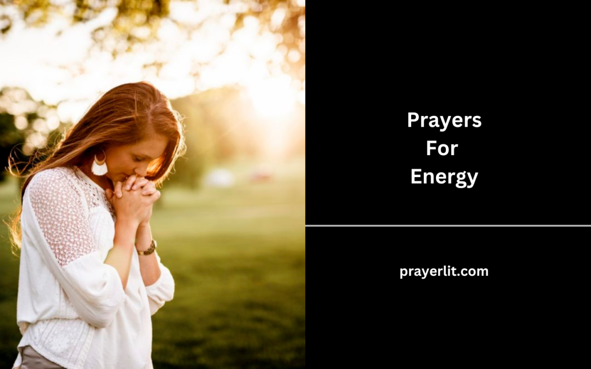 37 Efficient Prayers For Energy (2026) - PrayerLit