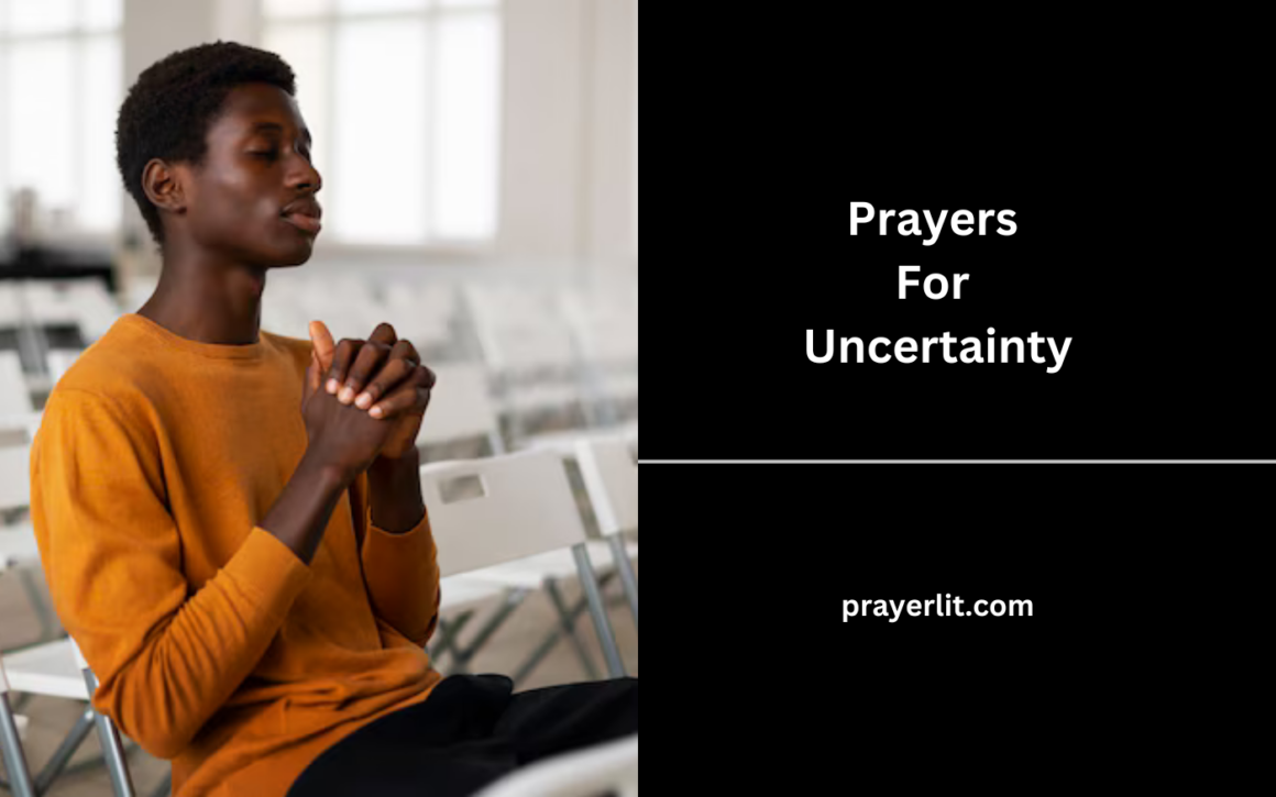 40 Effective Prayers For Uncertainty (2026) - PrayerLit