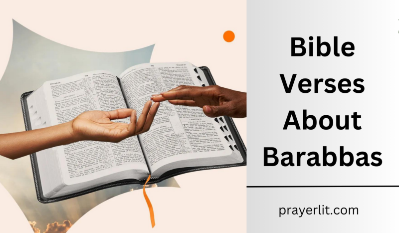30 Powerful Bible Verses About Barabbas - PrayerLit