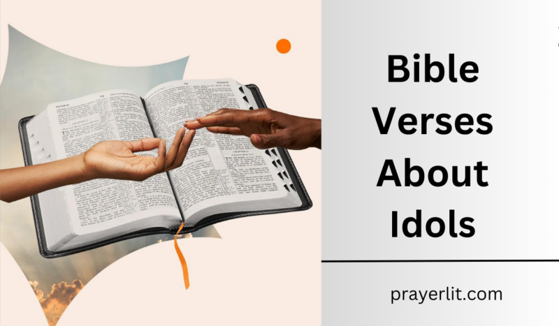 30 Powerful Bible Verses About Idols (2026) - PrayerLit