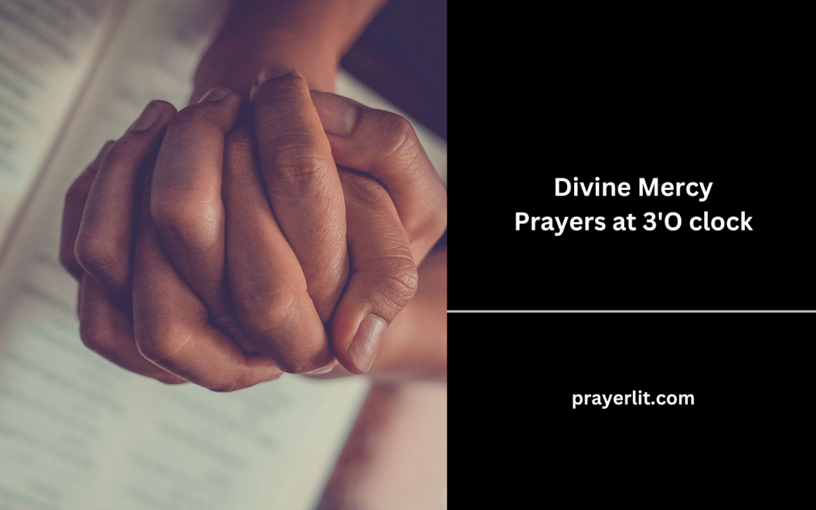 33 Effective Divine Mercy Prayers at 3'O clock (2026) - PrayerLit