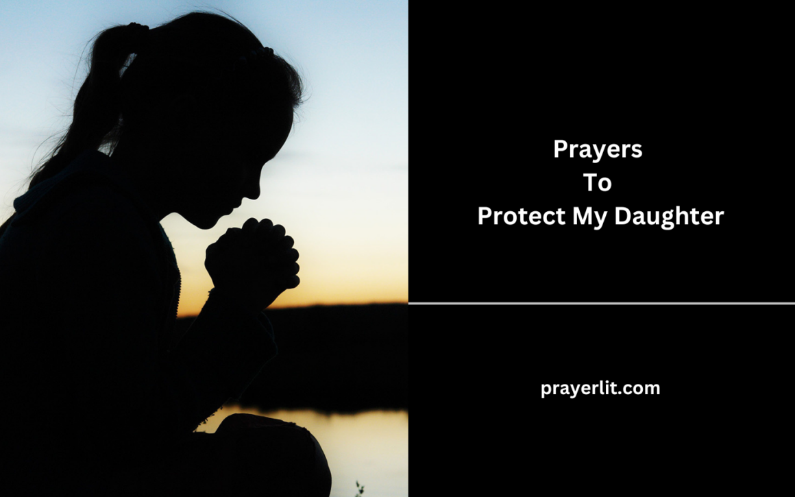 34 Effective Prayers To Protect My Daughter (2026) - PrayerLit