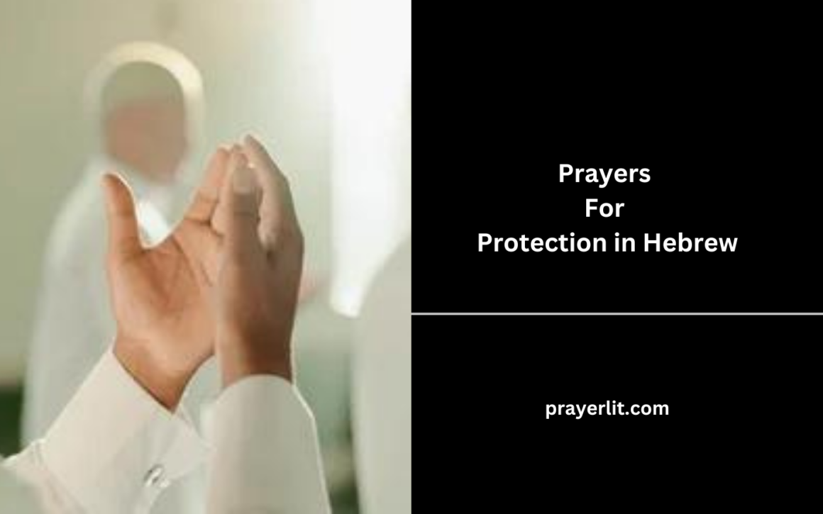 35 Effective Jewish Prayers For Protection in Hebrew (2025) - PrayerLit